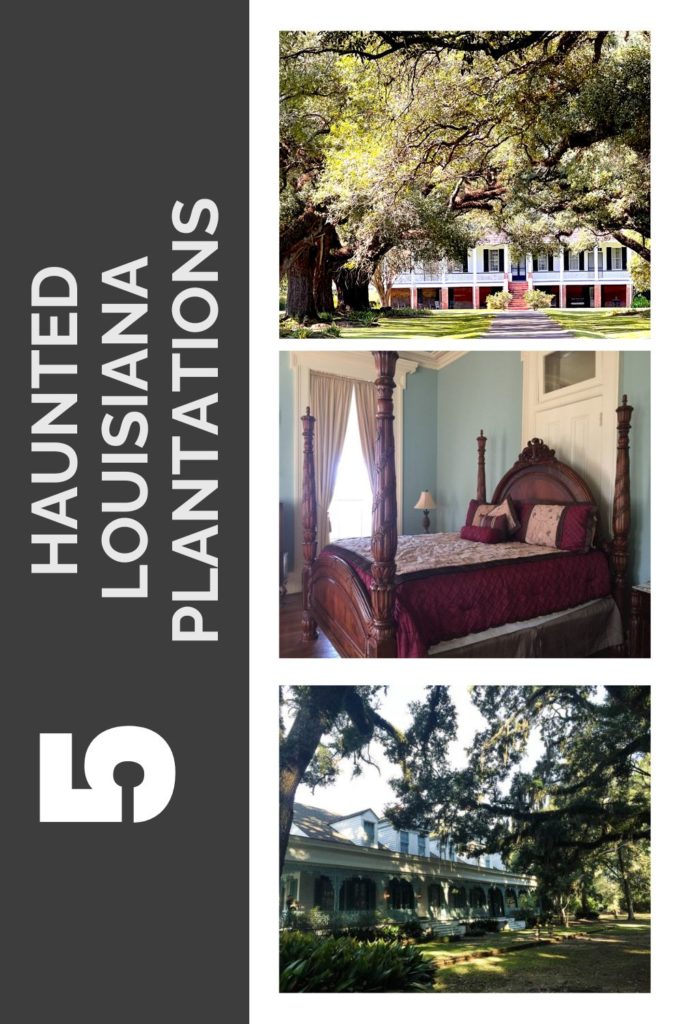 Haunted Louisiana Plantations