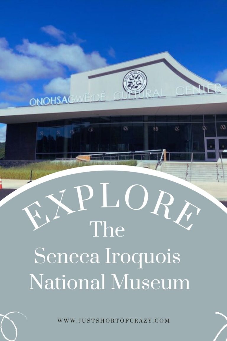 Explore the Seneca Iroquois National Museum - Just Short of Crazy
