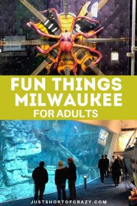 Fun things to do in Milwaukee For Adults - Just Short of Crazy