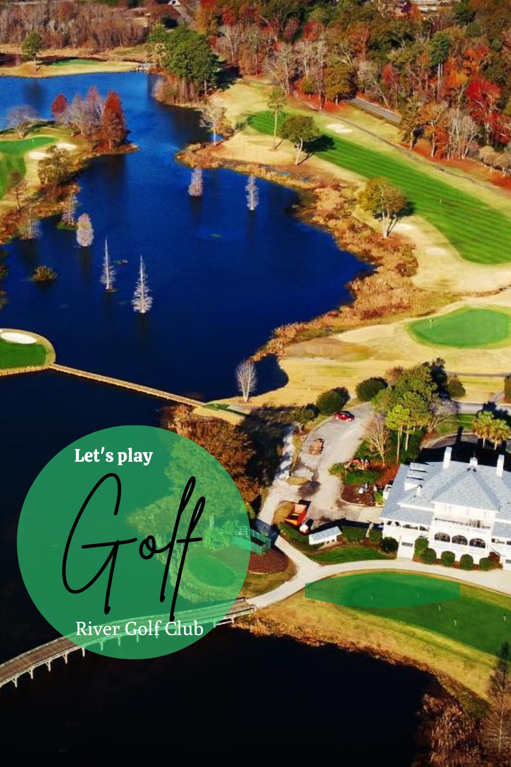 Why Your Next 18 Holes Should Be At River Golf Club