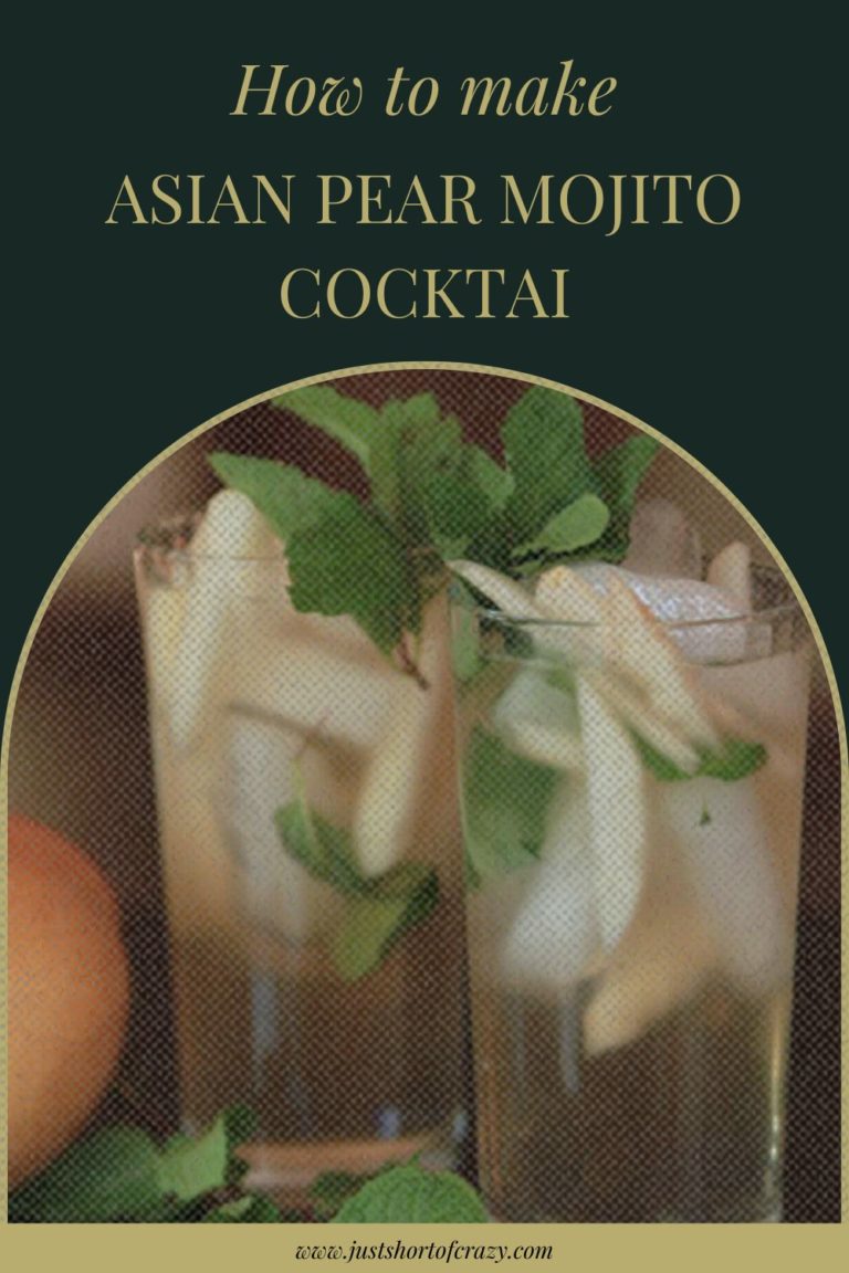 Asian Pear Mojito Cocktail - Just Short of Crazy